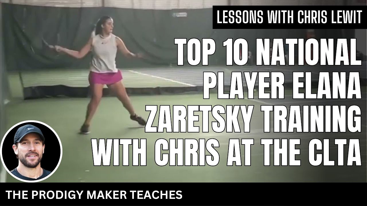 Top 10 National Player Elana Zaretsky Training With Chris At The CLTA ...