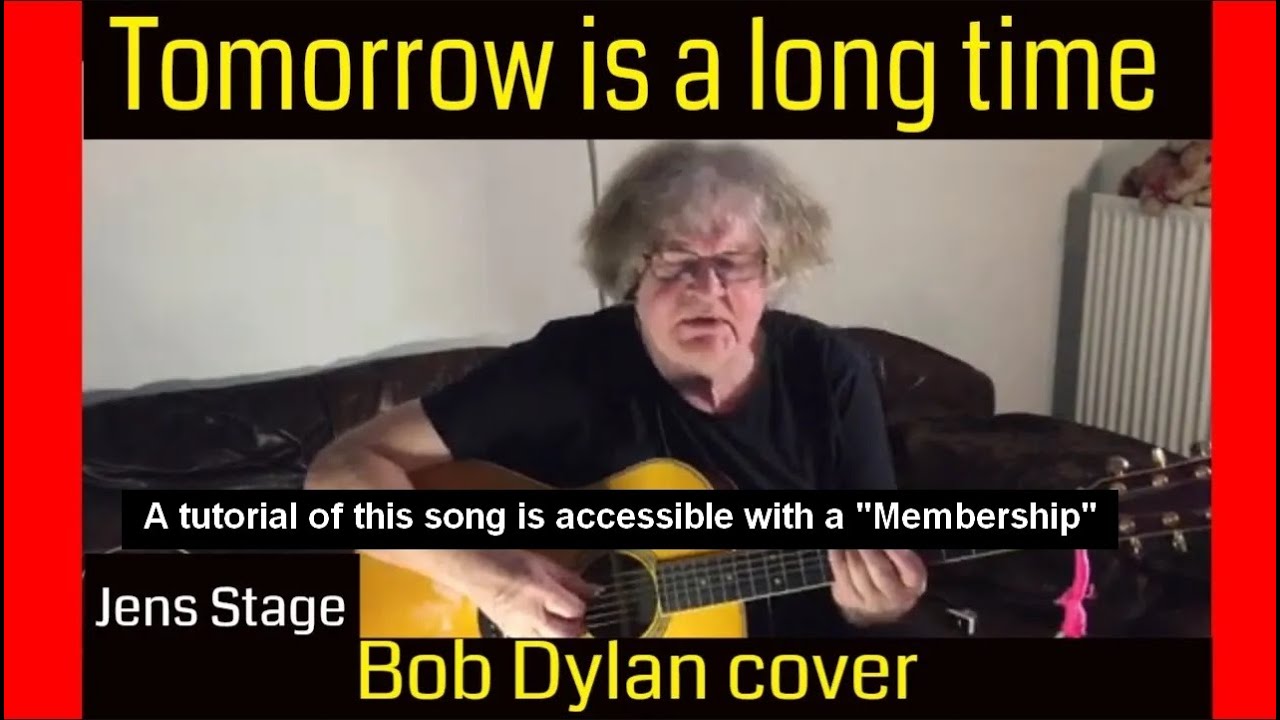 "Tomorrow Is A Long Time" - Bob Dylan | Cover by Jens Stage - YouTube