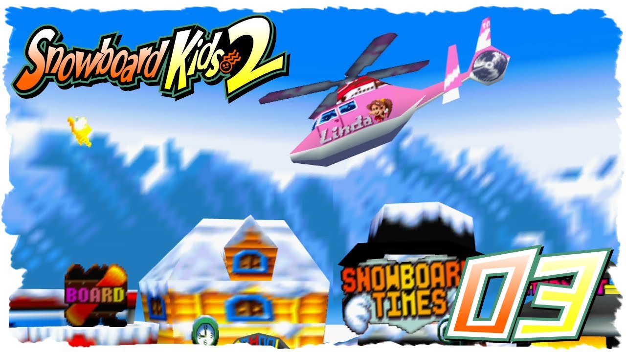 Snowboard Kids 2 [03] - To The Lindacopter! - YouTube
