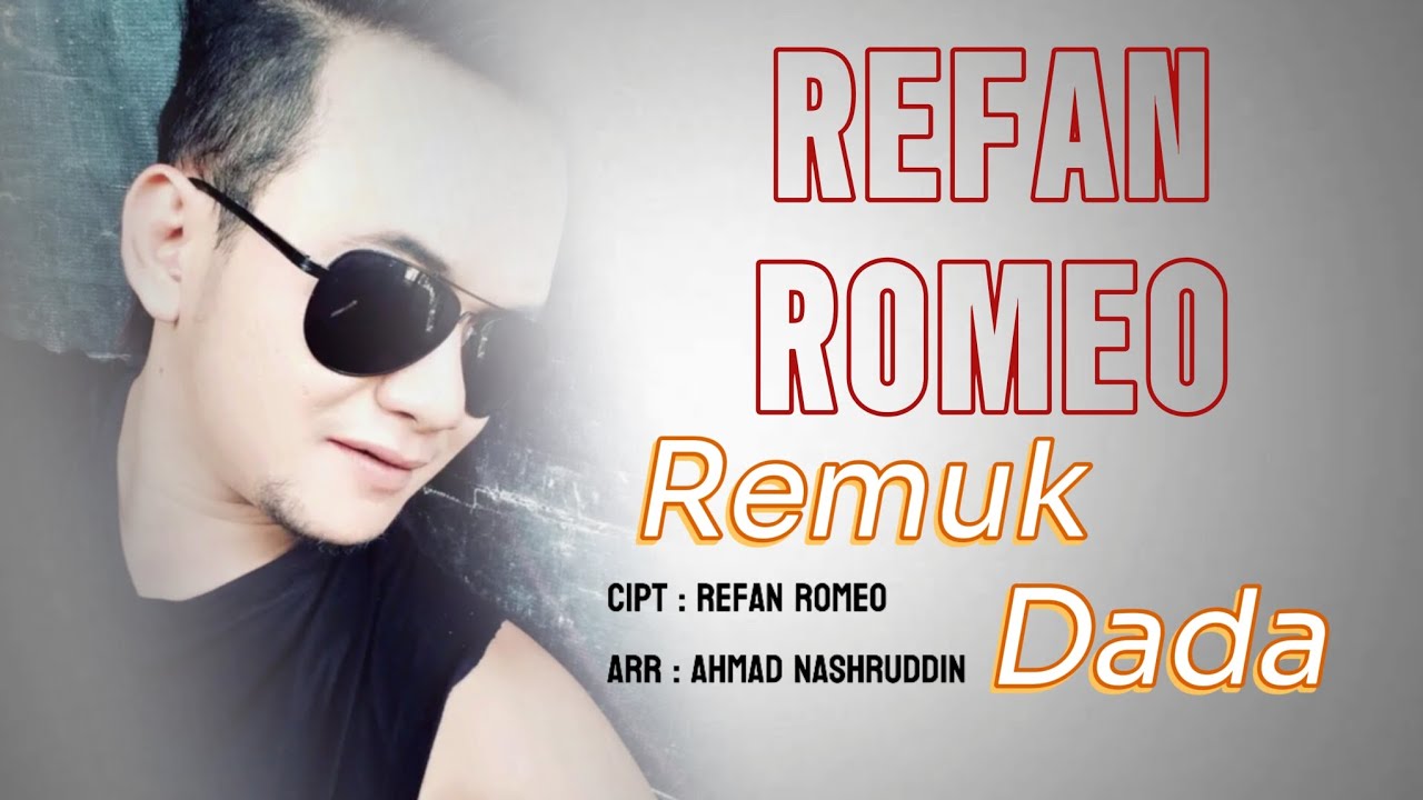 REFAN ROMEO - REMUK DADA [ VIDEO KARAOKE HD ] - YouTube