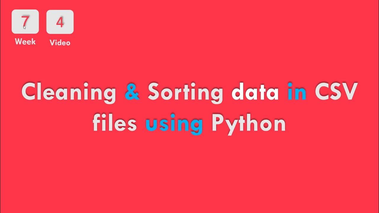 [7-4] CS50x In Arabic - Cleaning and Sorting data in CSV files using Python - YouTube