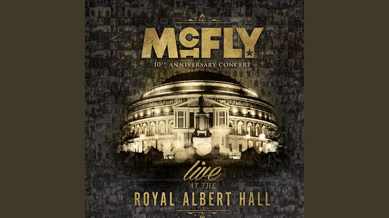 McFly The Musical [Live At The Royal Albert Hall] - YouTube
