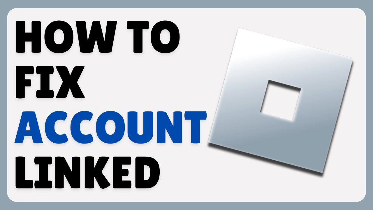 How To Fix Roblox Account Is Already Linked To Another Account (2026 ...
