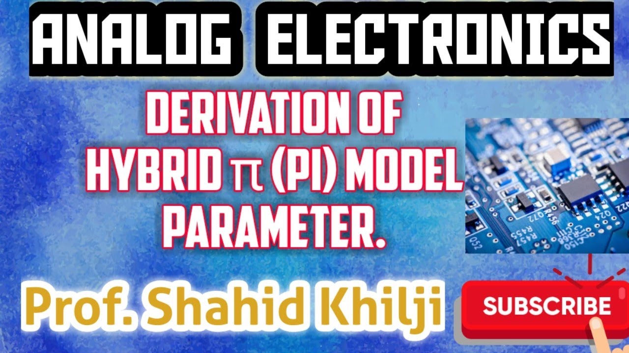 ☑️Part-1.4 Derivation of Hybrid π (Pi) Model Parameter. - YouTube