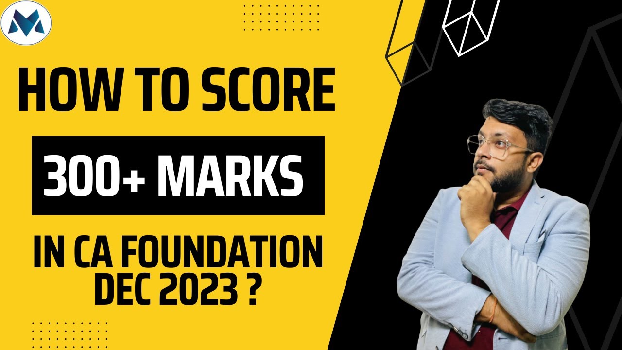How to score 300+ in less than 4 mts ? | CA Foundation Dec 2023 | CA ...
