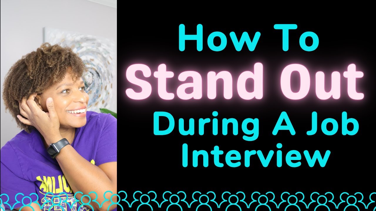 How To Stand Out In The Interview - YouTube