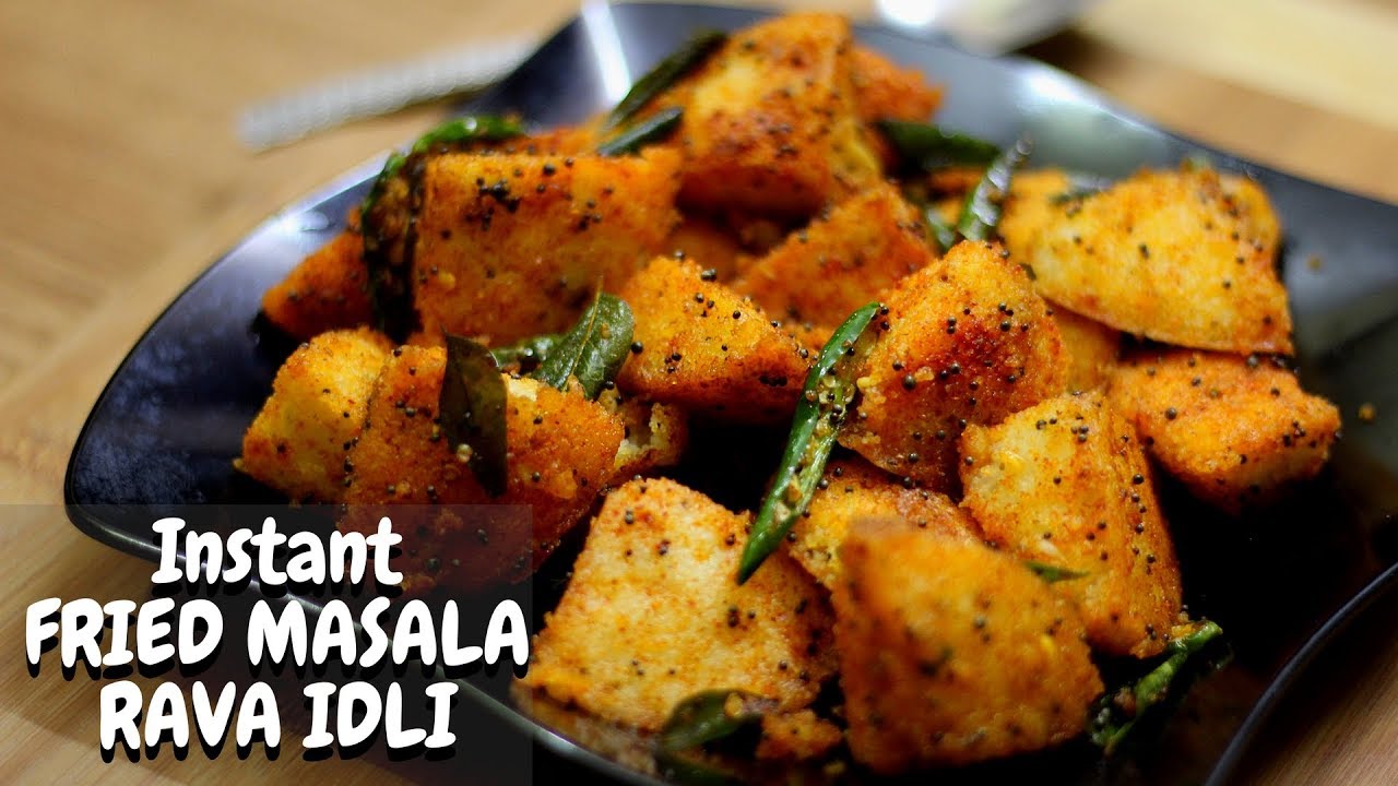 Fried Idli Recipe | Spicy Masala Rava Idli Recipe - YouTube