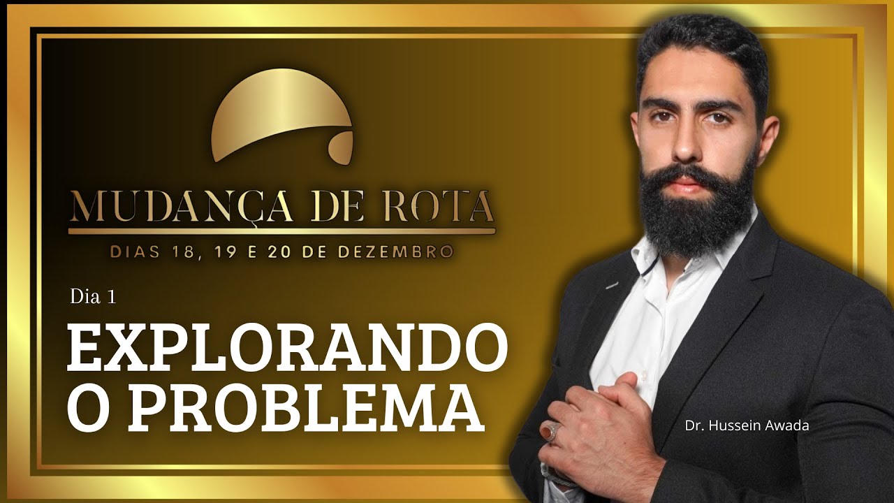 ⚜️ Mudança de Rota | Dr. Hussein Awada - YouTube