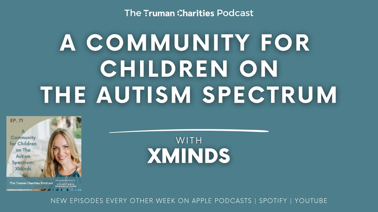 E71 - The Truman Charities Podcast with Jamie Truman - with Xminds ...