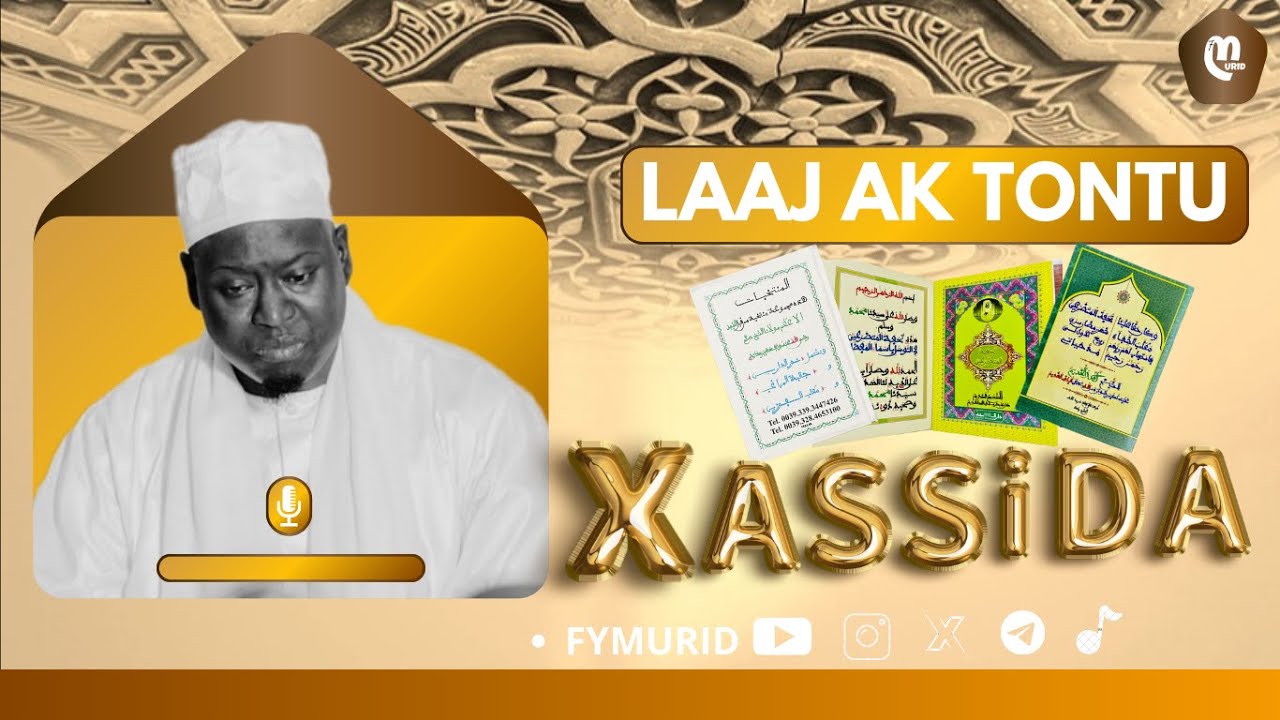 LAAJ AK TONTU Ci Xassida Yi / Par Serigne Ahmadou Mbacké - YouTube