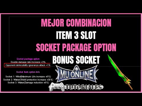 Mejor Combinacion 3 SLOT SOCKET bonus y Socket Package Option Seed Sphere System Mu Online ...