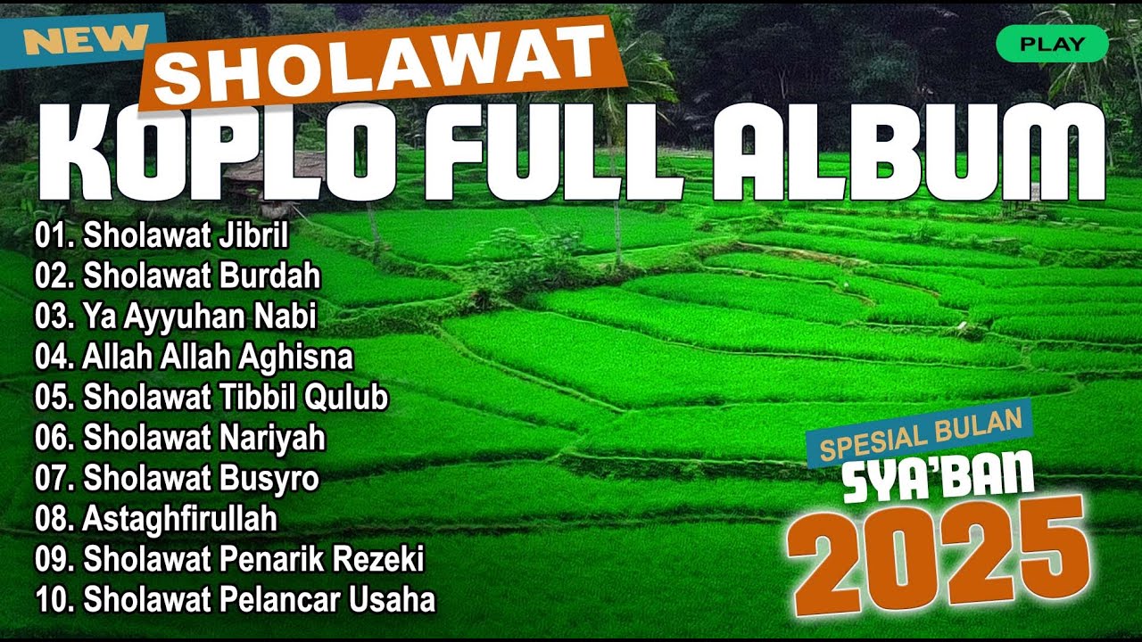 SHOLAWAT KOPLO FULL ALBUM SPESIAL BULAN SYA'BAN 2025 | Sholawat Jibril ...