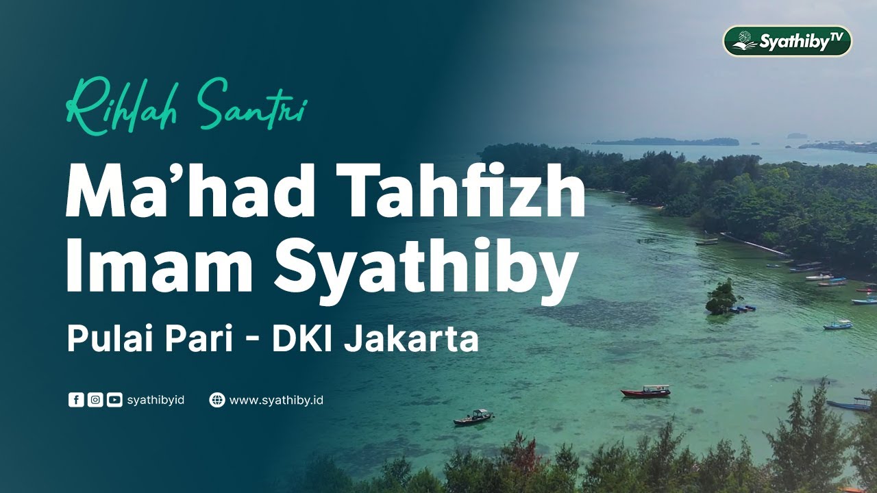 Rihlah Santri Ma'had Syathiby Ke Pulau Pari - YouTube