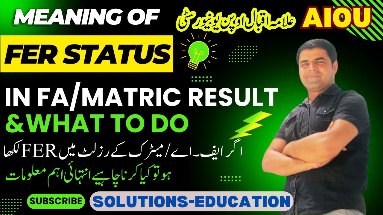 Aiou Information || Meaning of FER Status in Matric / F.A Result & What ...