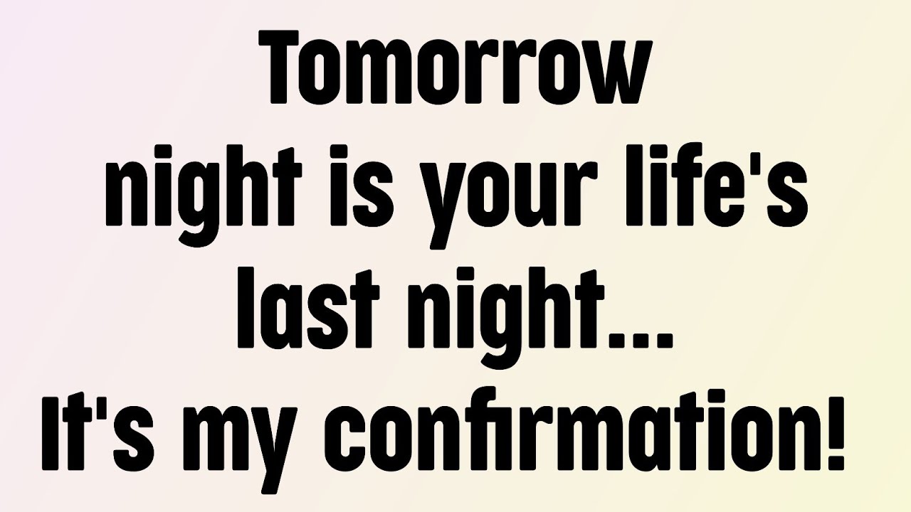 🌈God message today | Tomorrow night is your life's last night...It's my ...