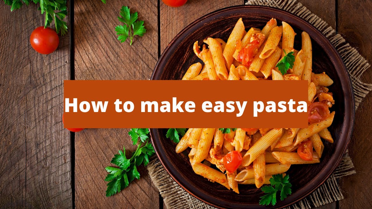 How To Make Easy Pasta | Pasta Recipes For Beginner | Mystery Flavors ...
