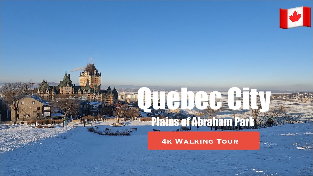 [4K] Quebec City (Québec) Canada walking tour - Plains of Abraham Park ...
