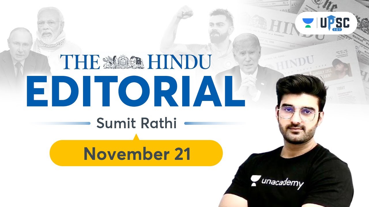 The Hindu Editorial Analysis | 21st Nov 2022 | UPSC CSE 2023/24 | Sumit ...