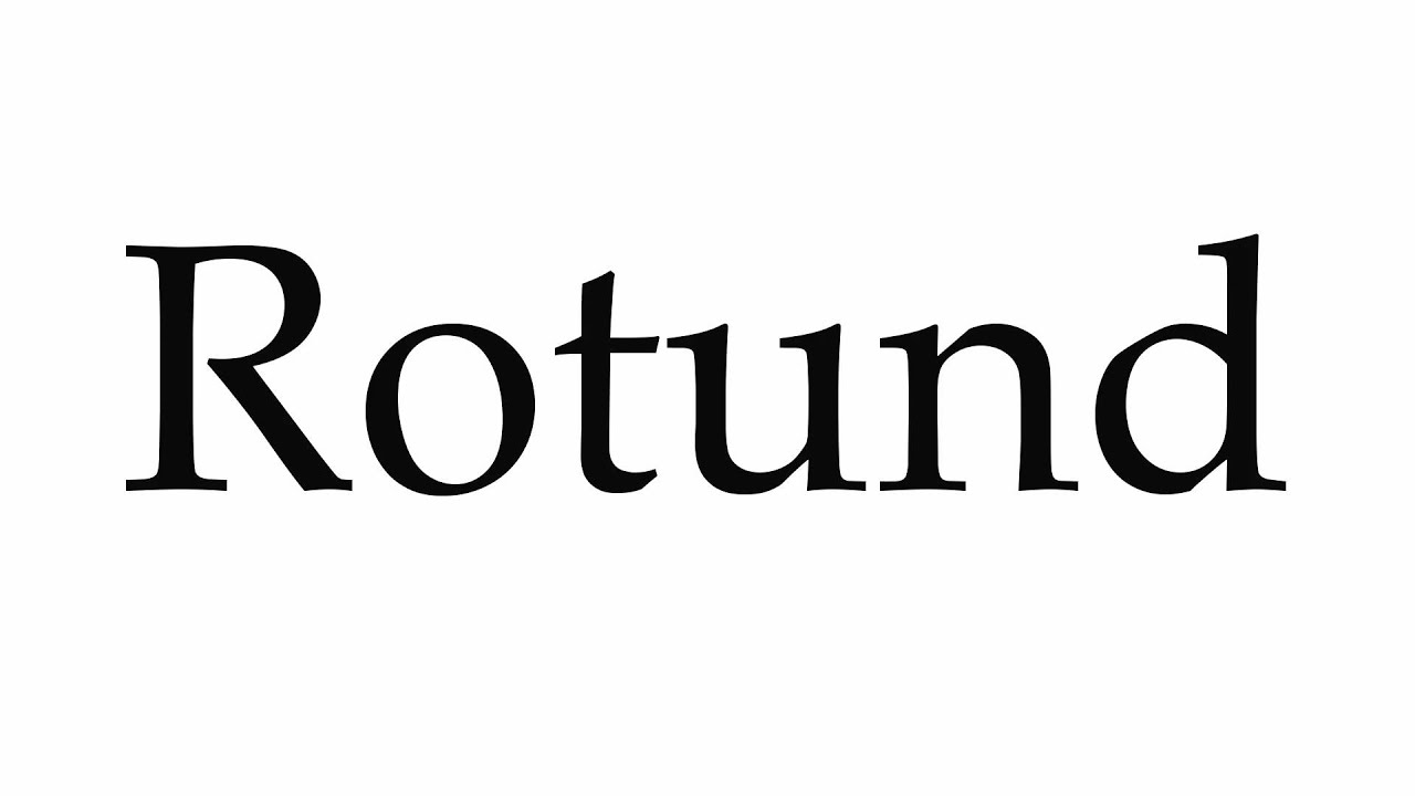 How to Pronounce Rotund - YouTube
