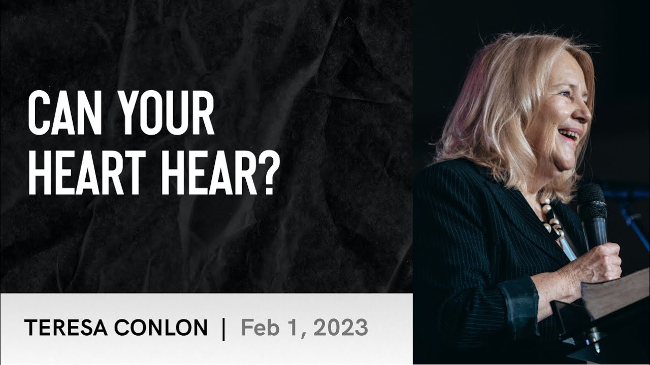 Can Your Heart Hear? | Teresa Conlon | 2/1/2023 - YouTube