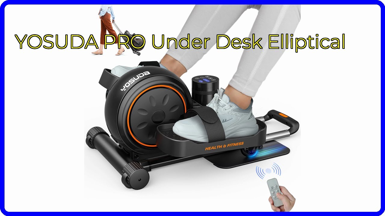 REVIEW (2024): YOSUDA PRO Under Desk Elliptical. ESSENTIAL details ...