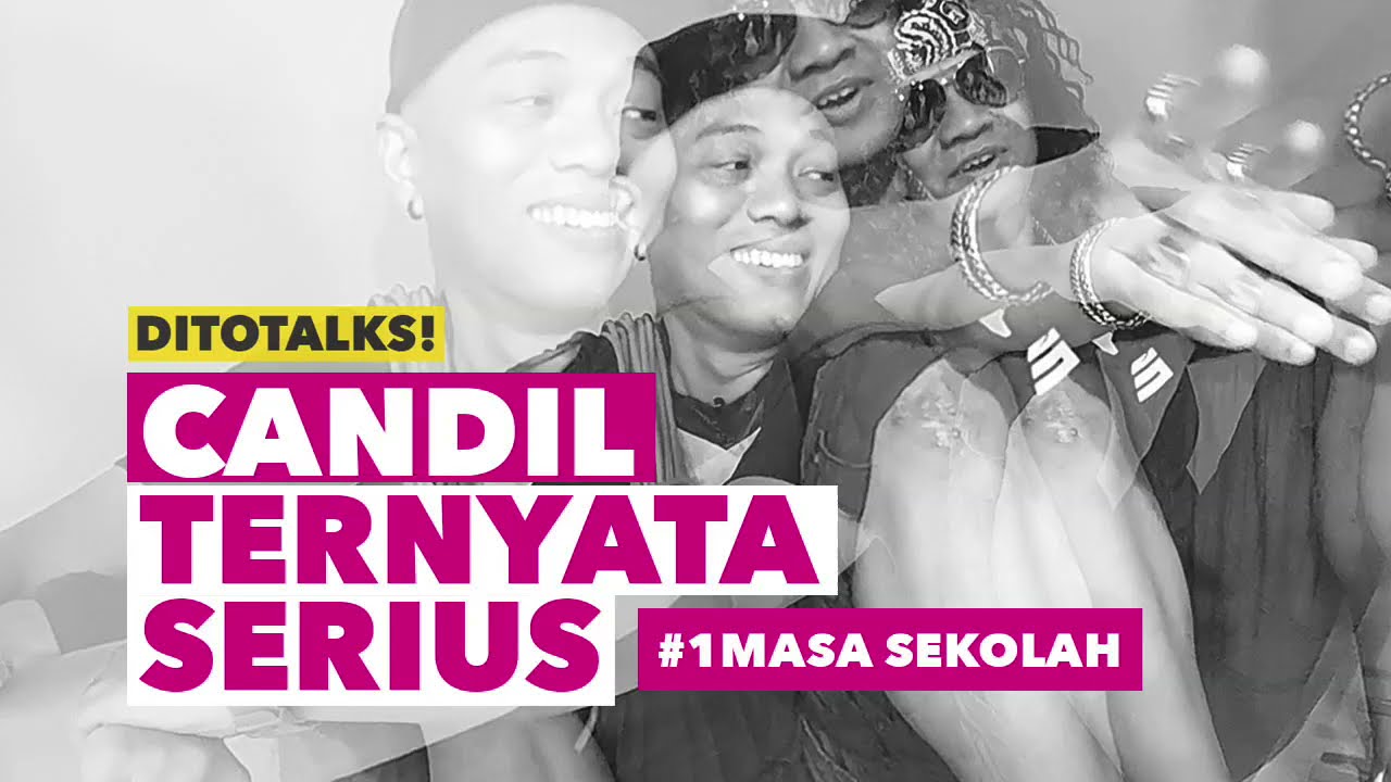 Candil ternyata SERIUS!, part 1 masa sekolah. - YouTube