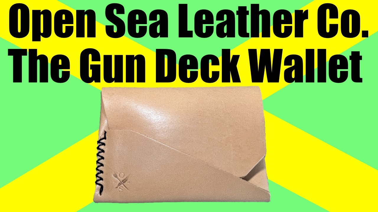 Open Sea Leather Co. Gun Deck Wallet - Unboxing - YouTube