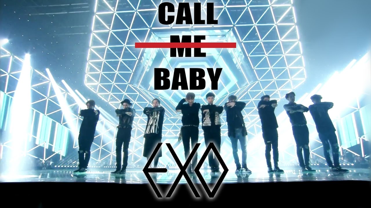 EXO(엑소) - CALL ME BABY 교차편집 / Stage_Mix [DL] - YouTube