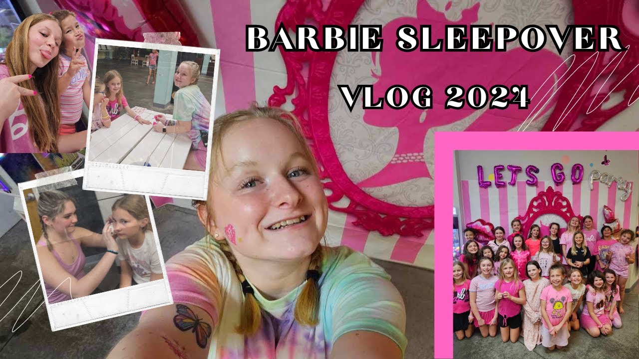BARBIE SLEEPOVER 2024 - YouTube