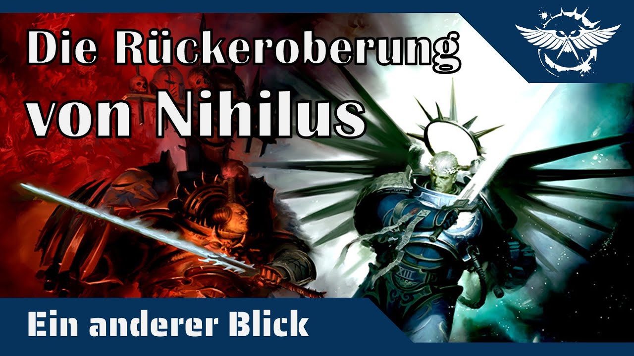 Ein anderer Blick auf die Rückeroberung des Imperiums Nihilus ...