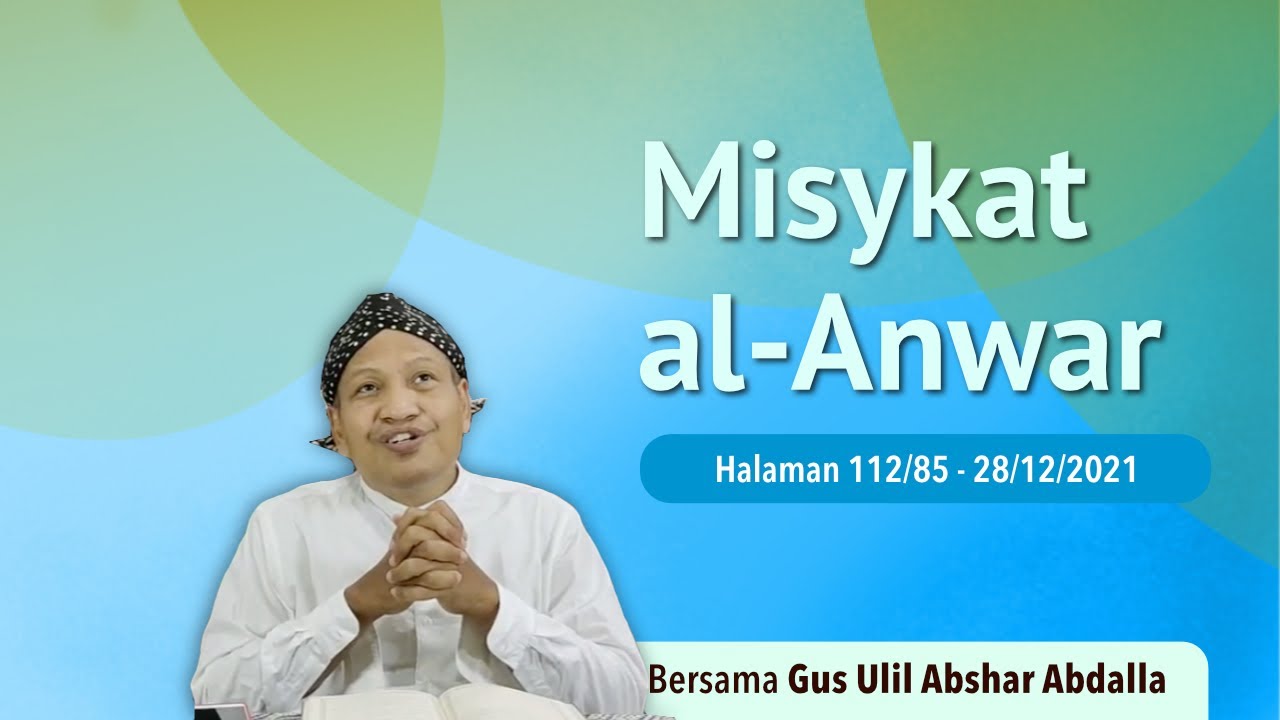 Ngaji Misykat al-Anwar karya Imam al-Ghazali ~ 28/12/2021 - YouTube