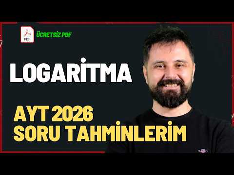 LOGARİTMA SORU TAHMİNLERİM | Mini Deneme | Ücretsiz PDF