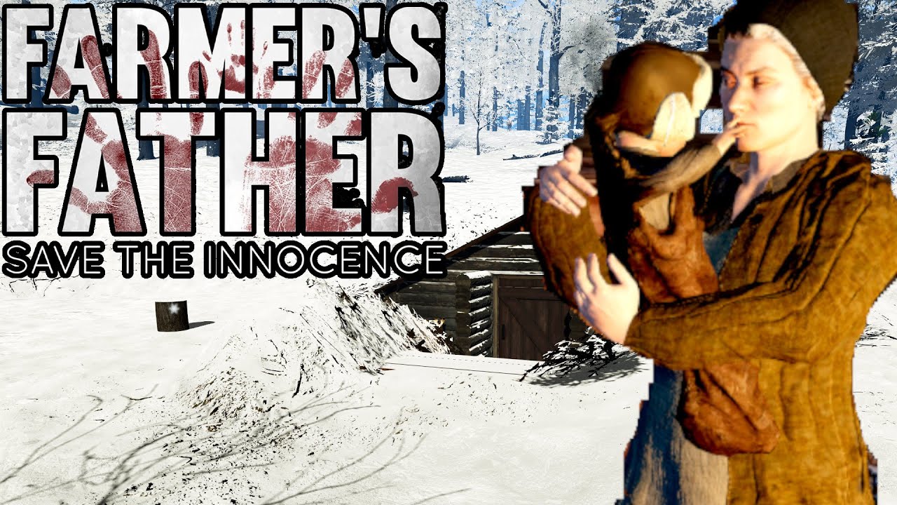Farmer's Father: Save The Innocence - Can I Keep My Wife & Child Safe ...
