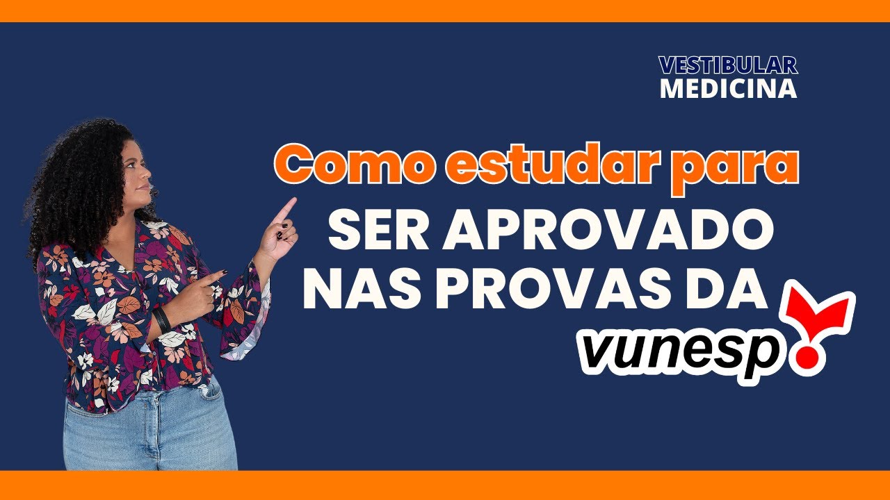 Como estudar para ser aprovado nas provas da Vunesp. #vunesp # ...