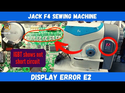 Jack F4 sewing machine E2 error, IGBT shows ok | जेक सिलाई मशीन का E2 एरर, सेभी IGBT सही देखा ...