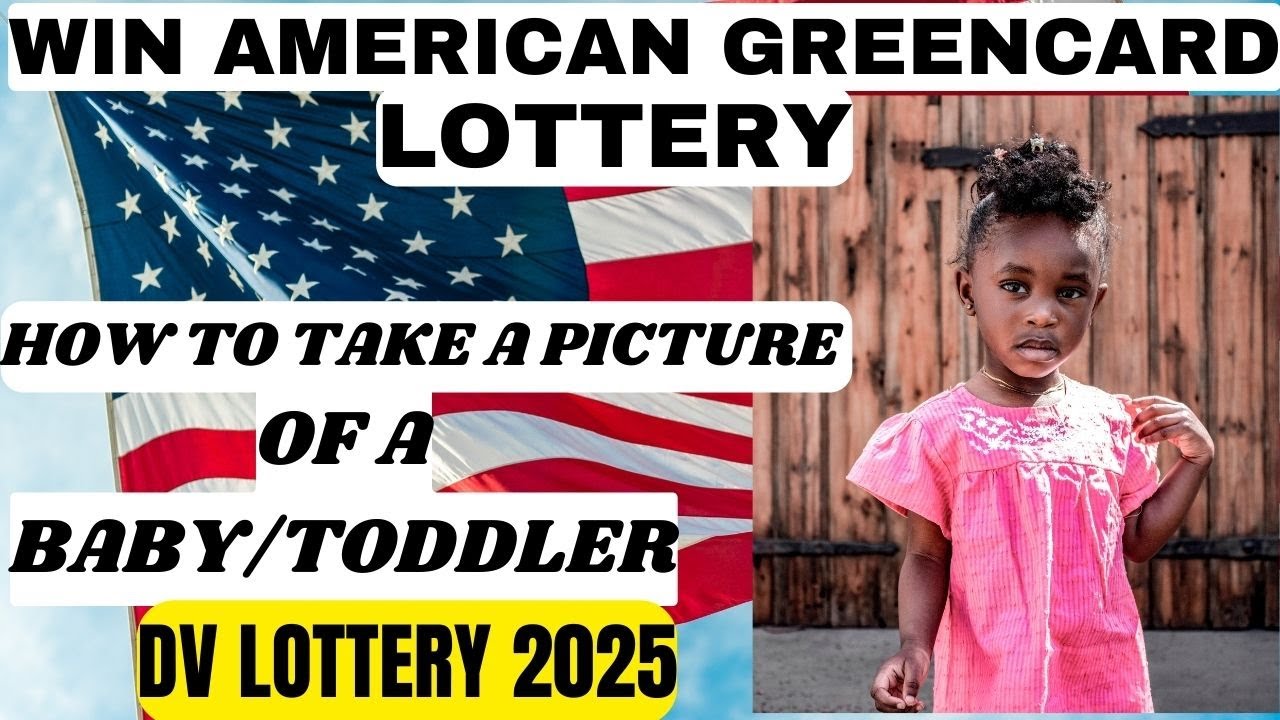 HOW TO TAKE A PICTURE OF A BABY OR TODDLER FOR DV LOTTERY | GREENCARD ...