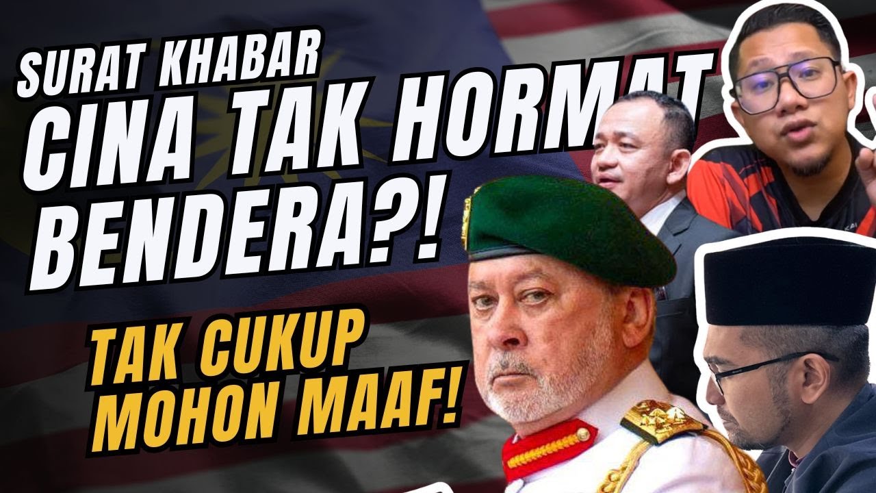 Sin Chew Daily Biadap! Bendera Malaysia Pun Tak Tahu? Atau Buat-Buat Tak Tahu? Agong Murka ...