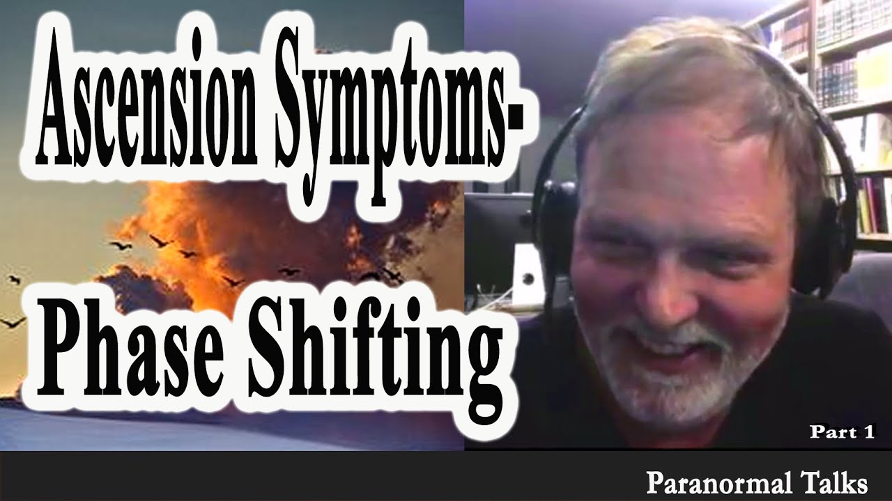 Ascension Symptoms-Phase Shifting, Greg Caton, Dolores Cannon, Pt 1 of ...