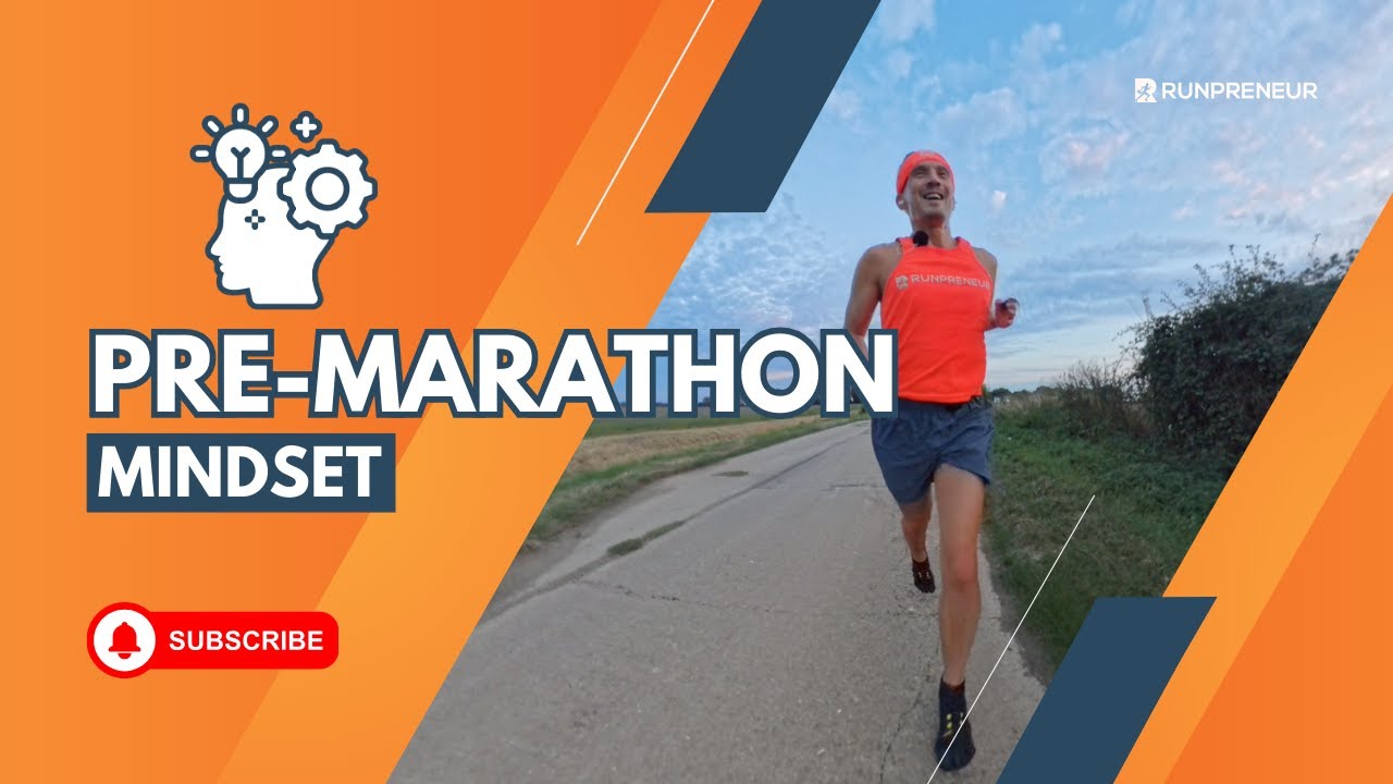 Pre-Marathon Mindset: How to Prepare the Day Before the Race | Diary Of The Runpreneur 1581/4292 ...