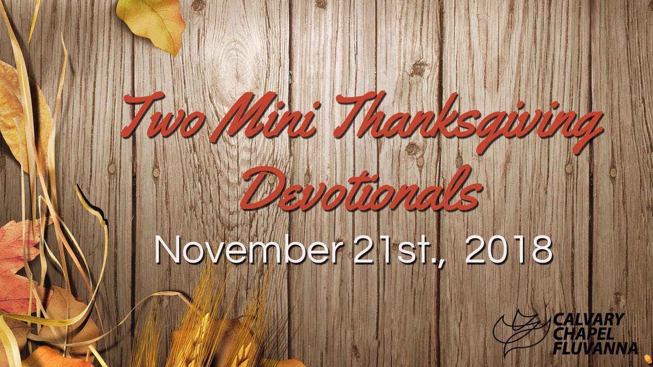 CCFluvanna - Two Mini Thanksgiving Devotionals - Pastor Steve Feden ...