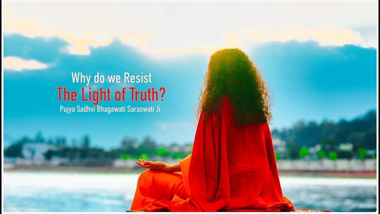 Why do We Resist The Light of Truth? - YouTube