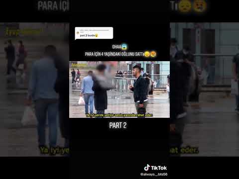 Cocugunu para karsiliginda satti😱😨😠😡.(devami kanalimdaki var) ❤️💗😘(3)