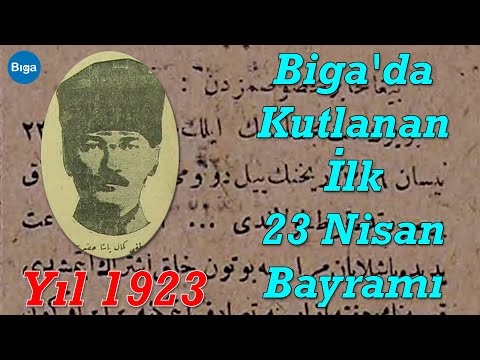 23 Nisan 1923: Biga'da neler yaşandı...