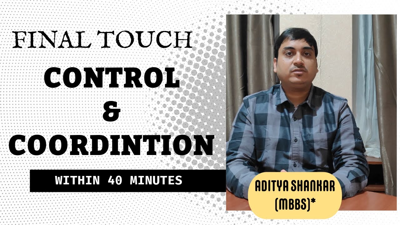 Chapter: Control and Coordination l Class 10 l Final Touch l Science l ...