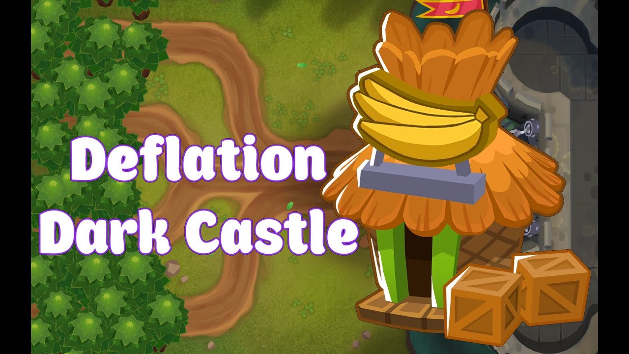 Bloons TD6 Deflation | Dark Castle | No MK | No Hero | AFK - YouTube