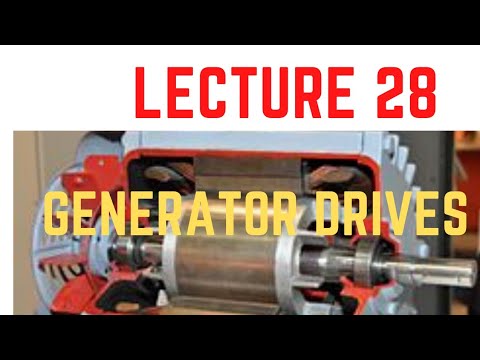 LECTURE #28 -1 DIFFERENT GENERATOR DRIVES - YouTube