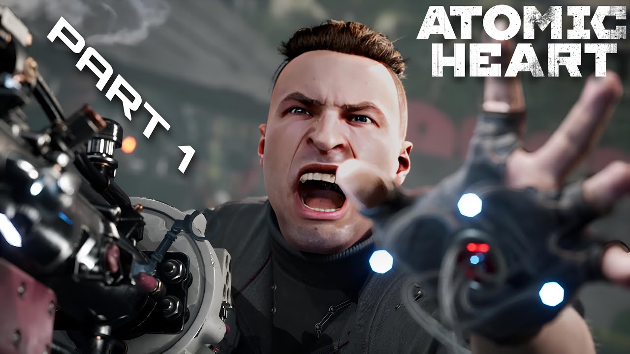 ATOMIC HEART Gameplay Walkthrough || PART 1 || - YouTube