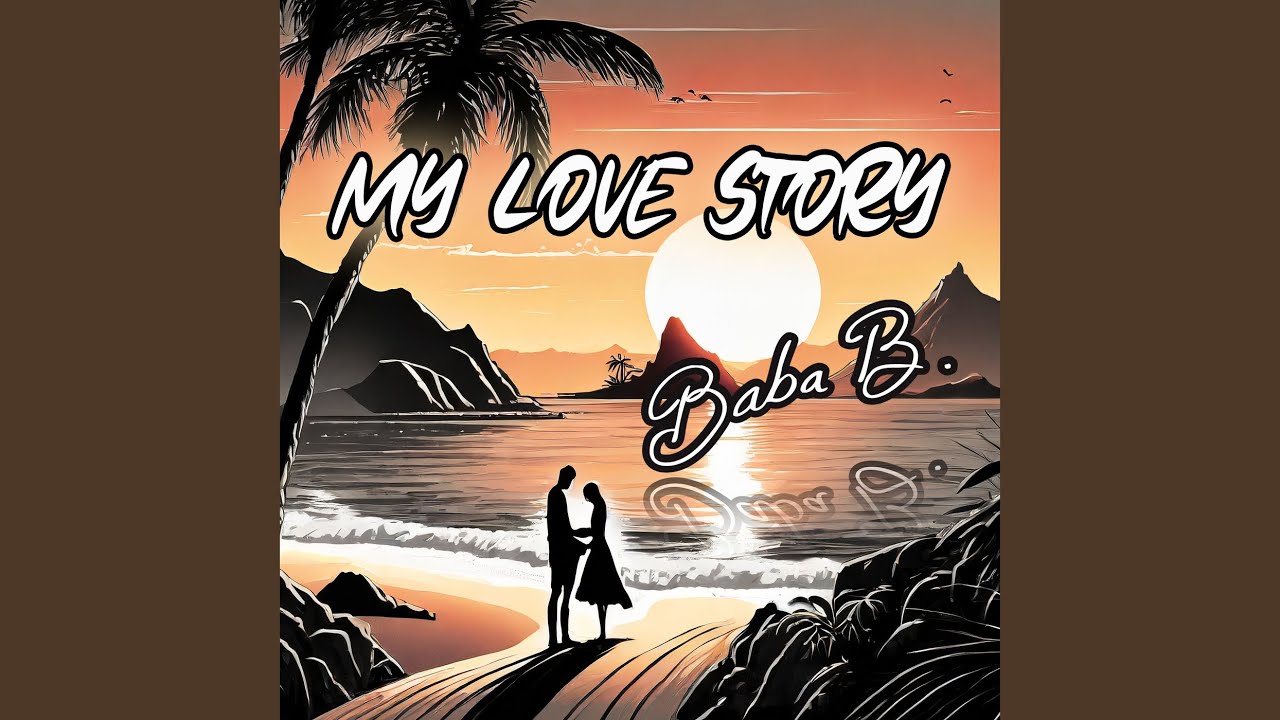 Baba B - My Love Story Chords - Chordify