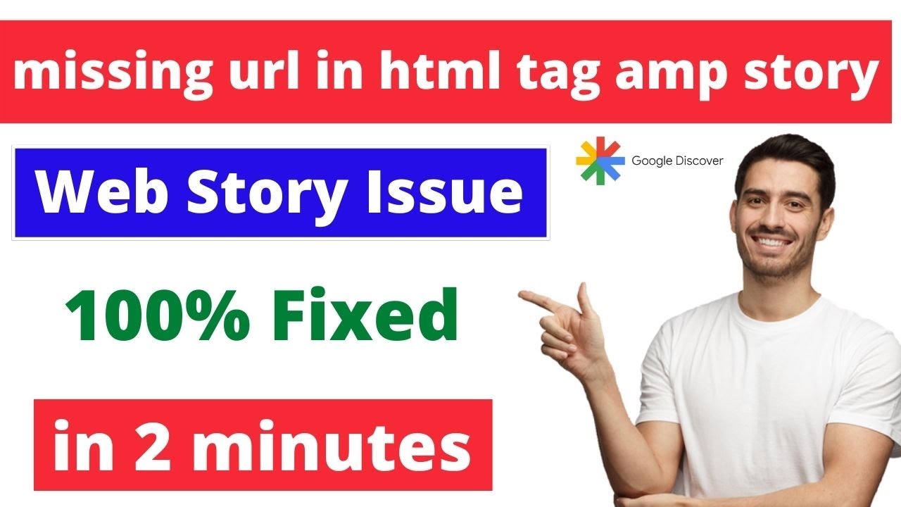 Missing URL in HTML tag amp story | How to fix web stories AMP issue in ...