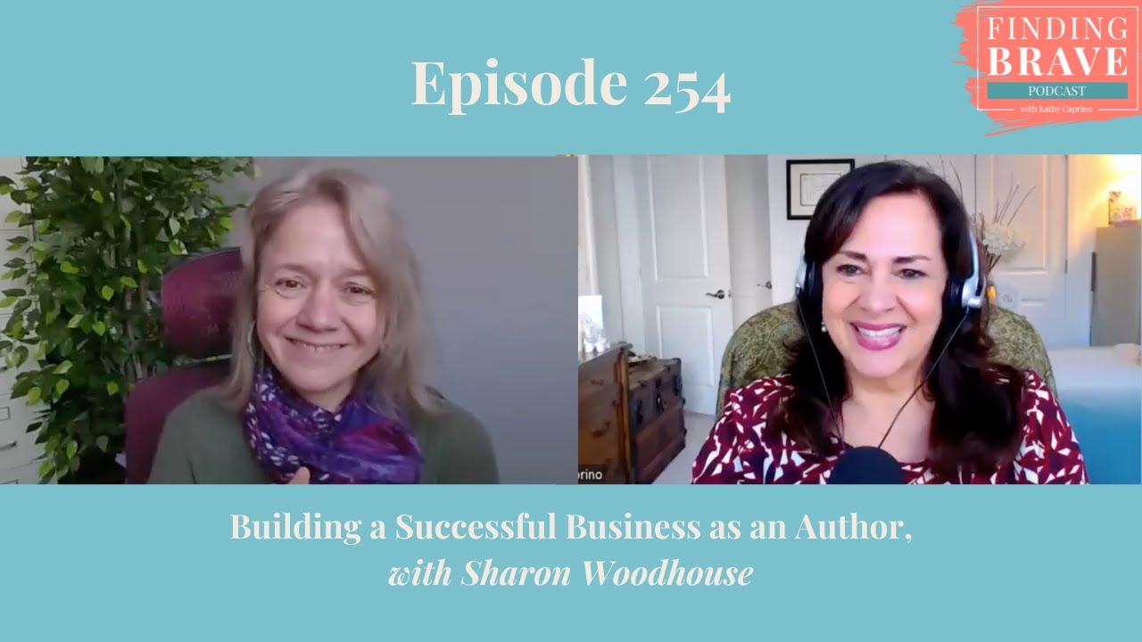 254: Building A Successful Business as an Author with Sharon Woodhouse ...